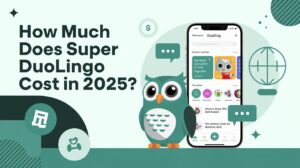 How Much Does Super Duolingo Cost In 2025? Pricing Plans Explained